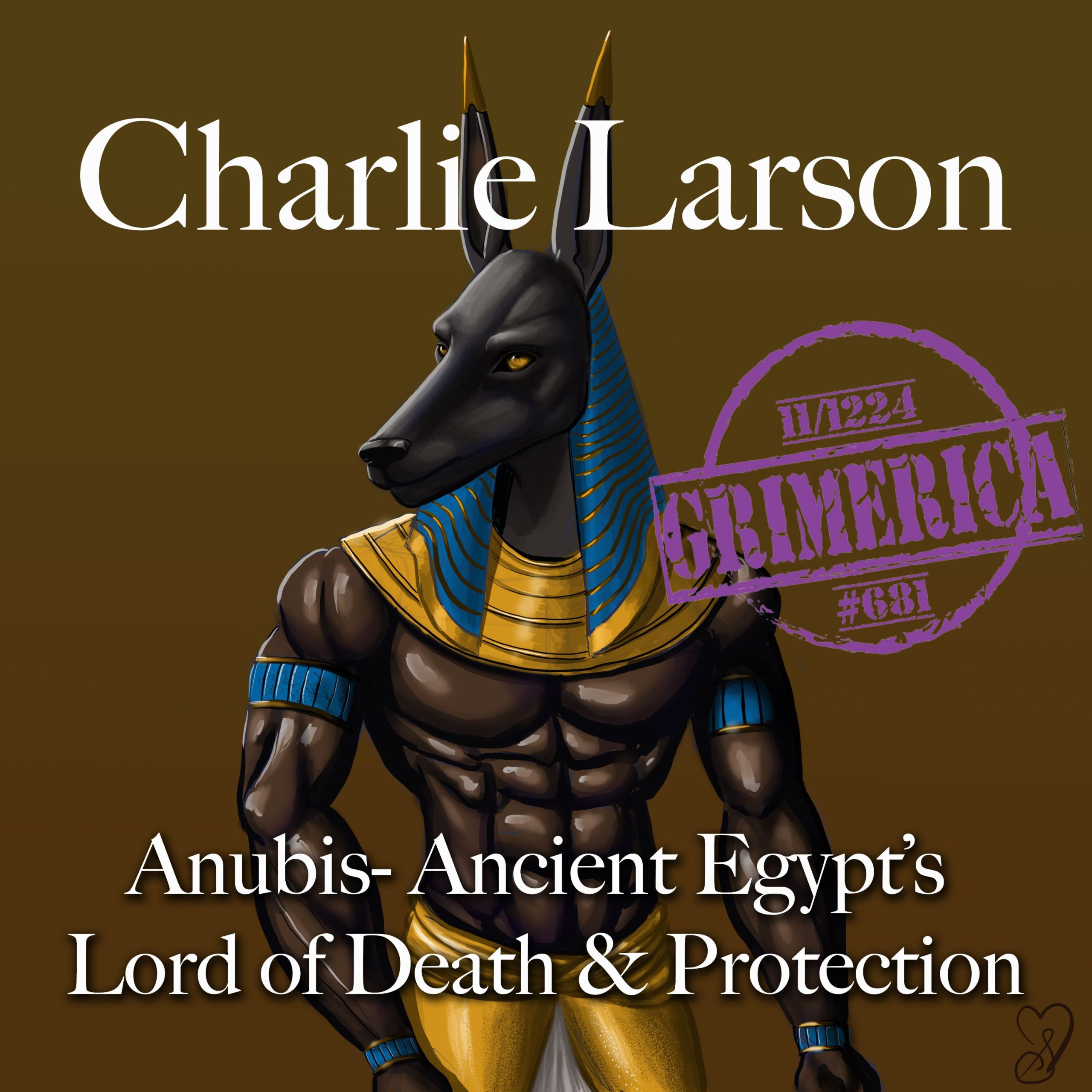 #681 – Charlie Larson. Anubis – Ancient Egypt’s Lord of Death and ...
